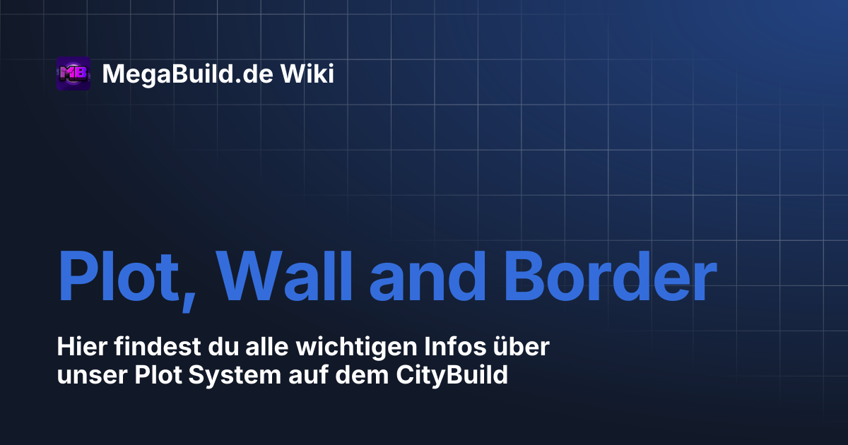 Plot, Wall and Border | MegaBuild.de Wiki